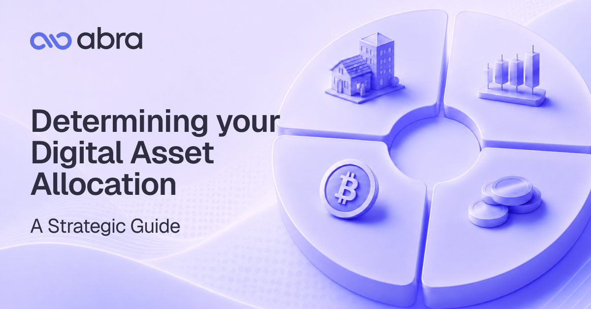 Determining Your Digital Asset Allocation: A Strategic Guide | Abra